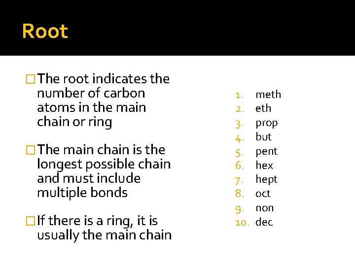 Classifying Organic Compounds Overview Organic compounds under study