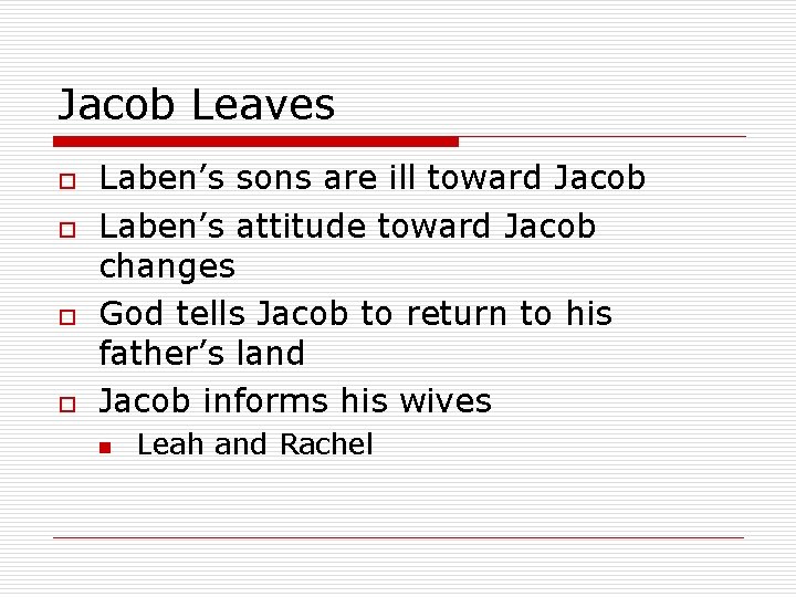 Genesis 31 33 17 Lesson 17 Jacob Leaves