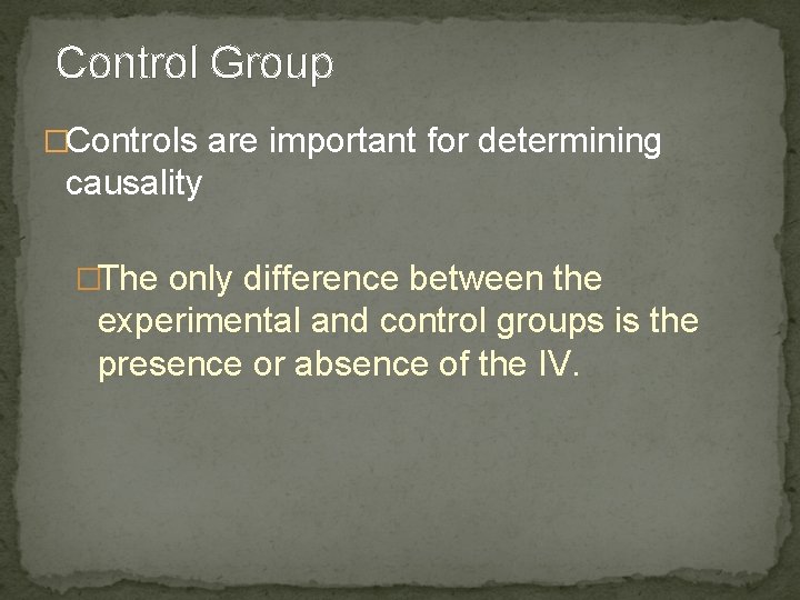 Overview of the Scientific Method The Experiment Research