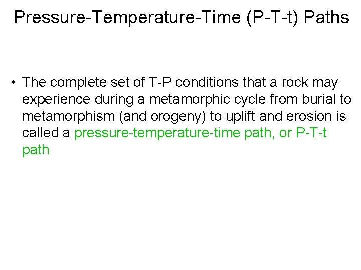 PressureTemperatureTime PTt Paths The complete set of TP