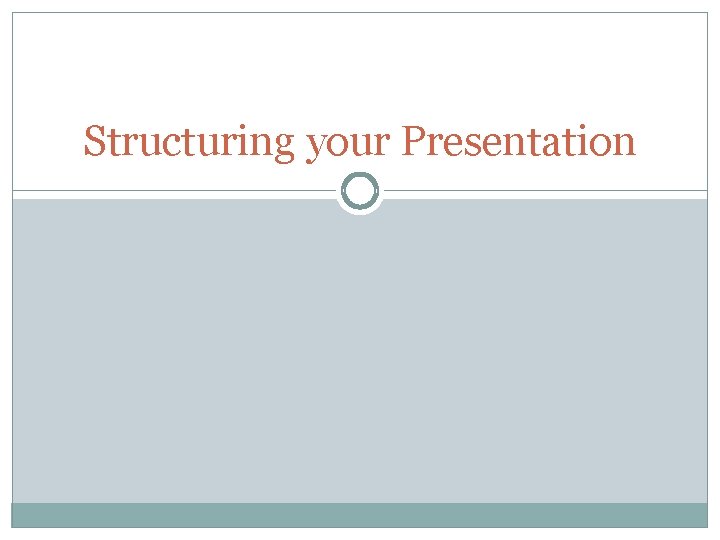 Business English UNIT 8 PRESENTATIONS THE MIDDLE OF