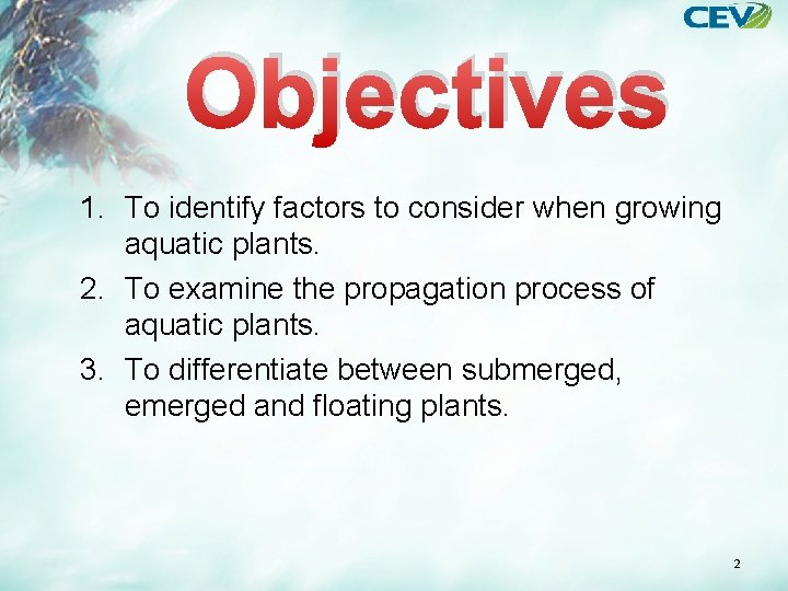 Propagation of Aquatic Plants 1 Objectives 1 To