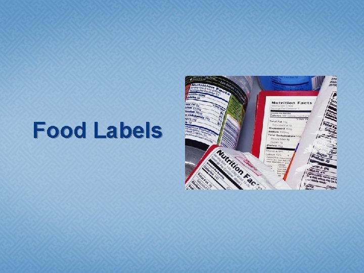 Consumerism Food Labels Components of a Food Label