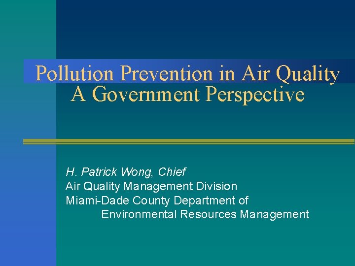 Pollution Prevention in Air Quality A Government Perspective