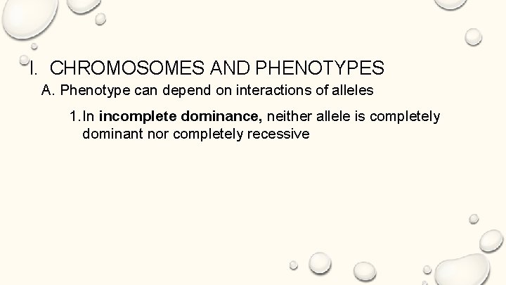S 3 HEREDITY E 2 INCOMPLETE DOMINANCE Objective
