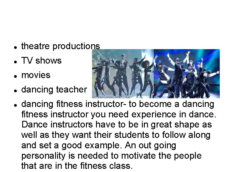 Dance presentation Ten Jobs and their requirements Professional