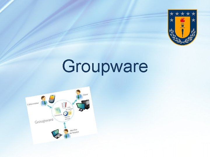 Groupware Introduccin A mediados de los 80s el