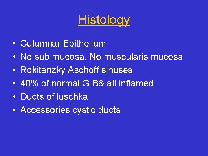 Gall Bladder and Biliary Tract Anatomy G B