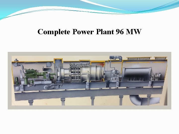 Complete 96 MW GasfiredBlack Start Peak Load Power