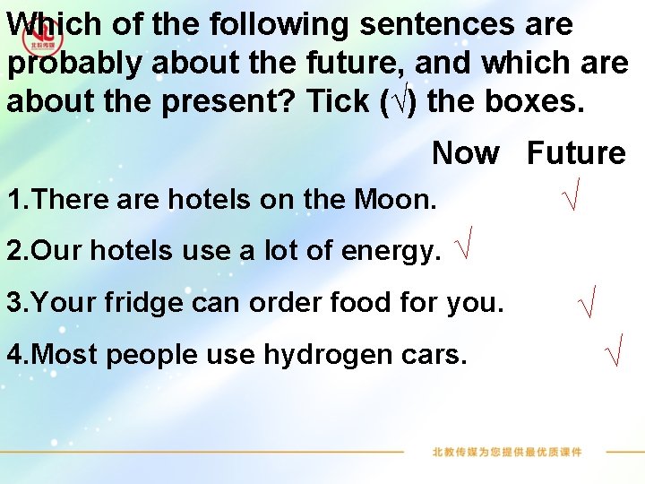 Which of the following sentences are probably about