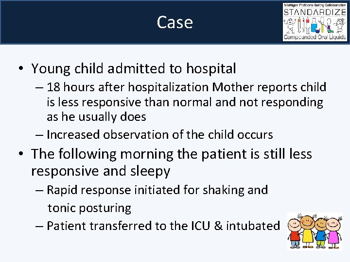 Michigan Pediatric Safety Collaboration Statewide Initiative to Standardize