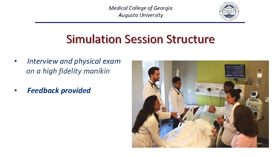 Medical College of Georgia Augusta University Introducing simulation