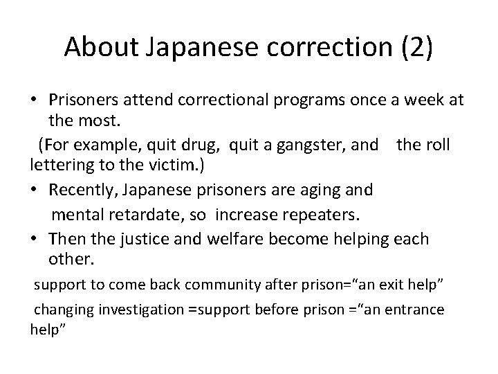 Some statistical data for corrections and new rehabilitation