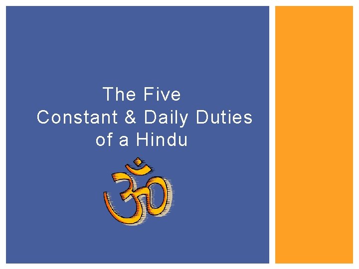 The Five Constant Daily Duties of a Hindu