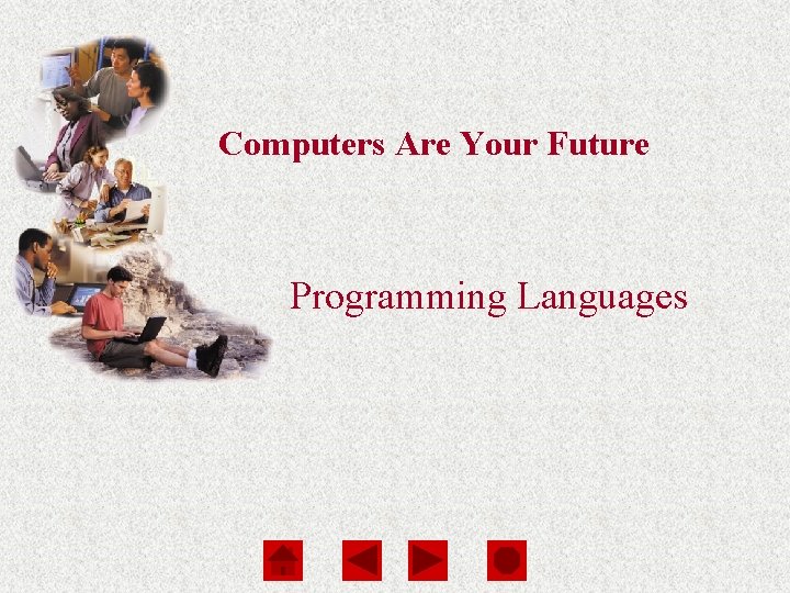 Computers Are Your Future Chapter 12 Computers Are