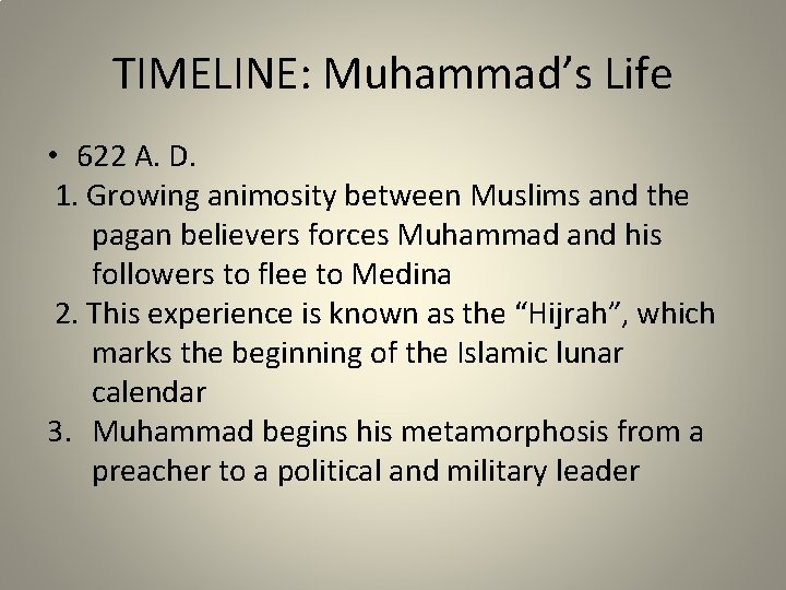 TIMELINE Muhammads Life 570 A D 1 Born