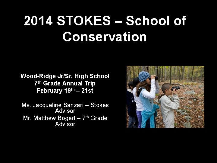 2014 STOKES School of Conservation WoodRidge JrSr High