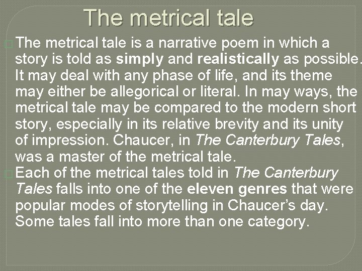 The Canterbury Tales Introduction The Canterbury Tales was