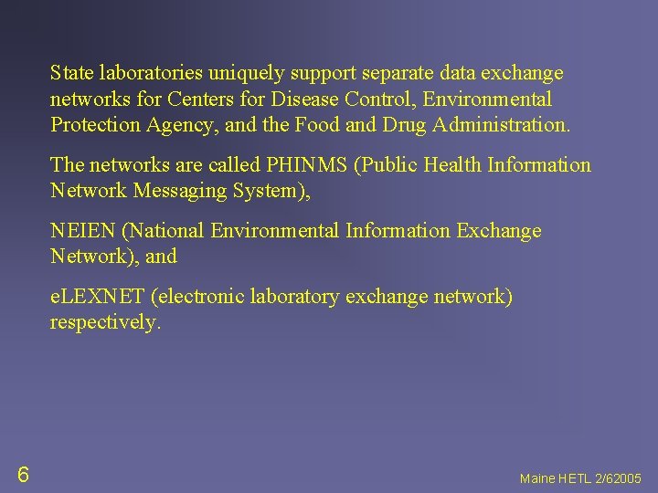 Experiences in Public Health Laboratory Information Management System