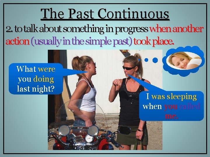 Level 4 Unit 9 Grammar The Past Continuous