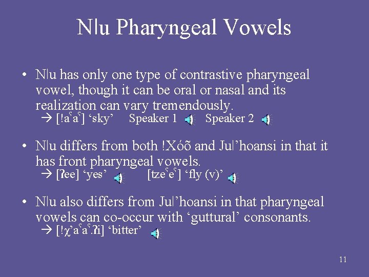Pharyngeal Vowels in Nu Johanna Brugman Cornell University