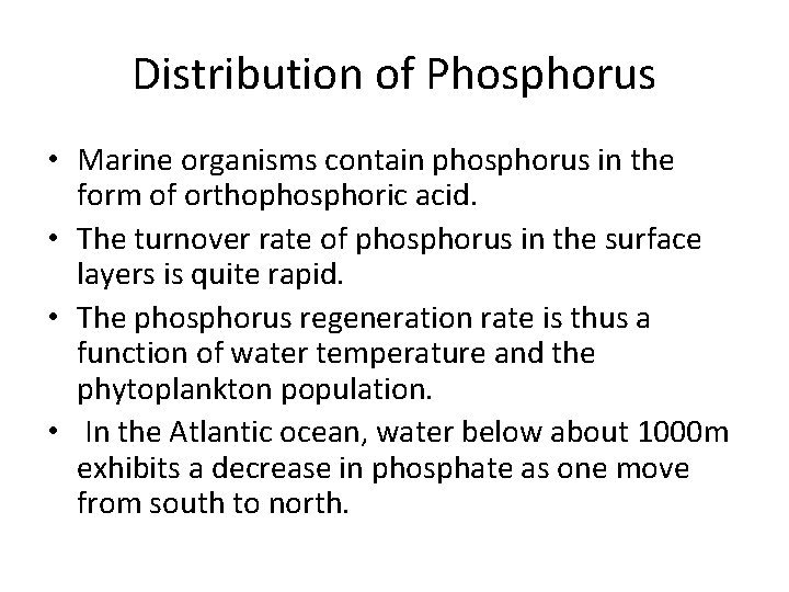 Nutrients in sea water Introduction Distribution of Phosphorus