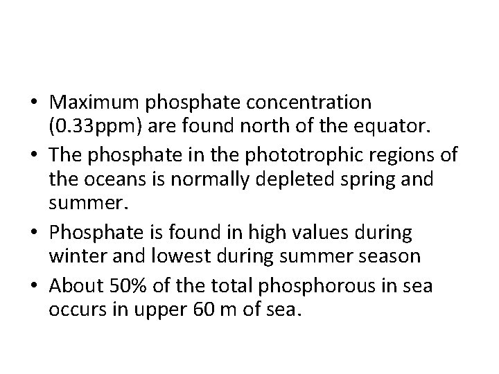 Nutrients in sea water Introduction Distribution of Phosphorus