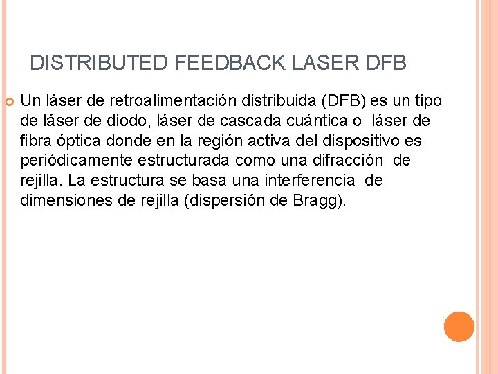 LASERS DFB Y VCSEL DISTRIBUTED FEEDBACK LASER DFB