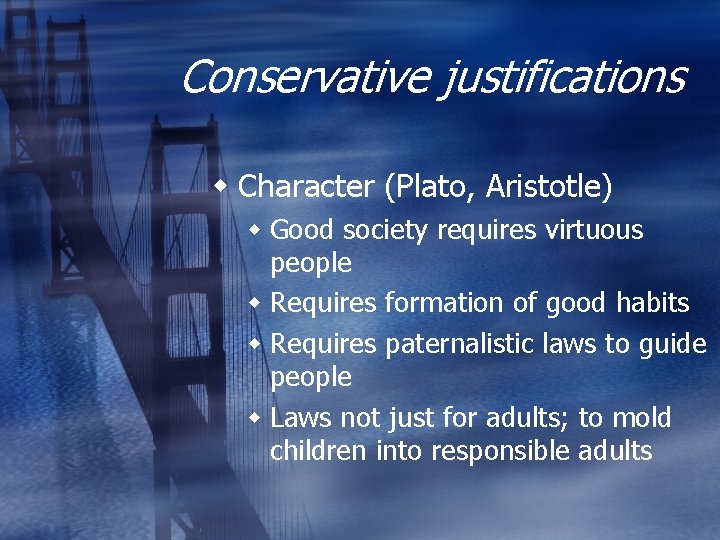 Paternalism Paternalistic Laws w Laws that restrict a