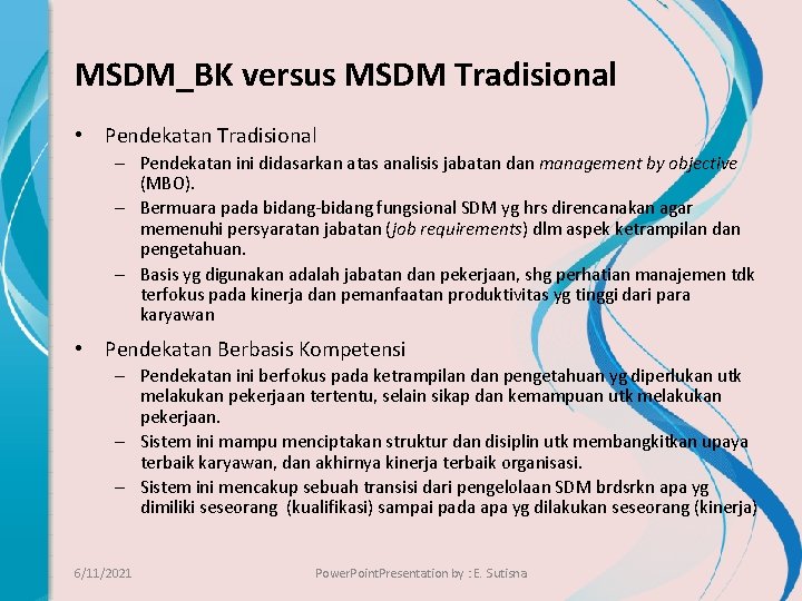 MANAJEMEN SUMBER DAYA MANUSIA MSDM Presented by E