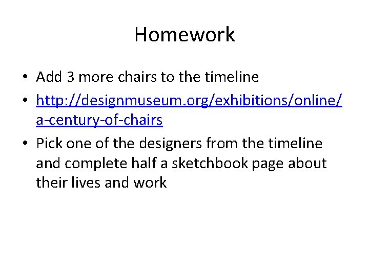 Furniture design Few objects tell the history of