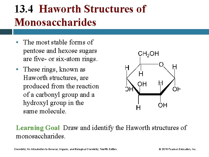 13 4 Haworth Structures of Monosaccharides The most