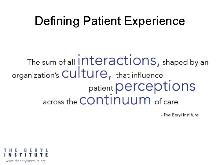 Defining the Patient Experience At The Beryl Institute