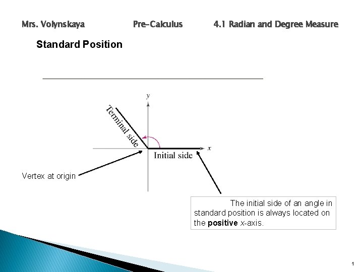 Mrs Volynskaya PreCalculus 4 1 Radian and Degree