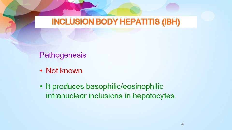 INCLUSION BODY HEPATITIS IBH INCLUSION BODY HEPATITIS IBH