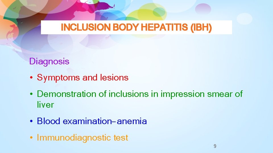 INCLUSION BODY HEPATITIS IBH INCLUSION BODY HEPATITIS IBH