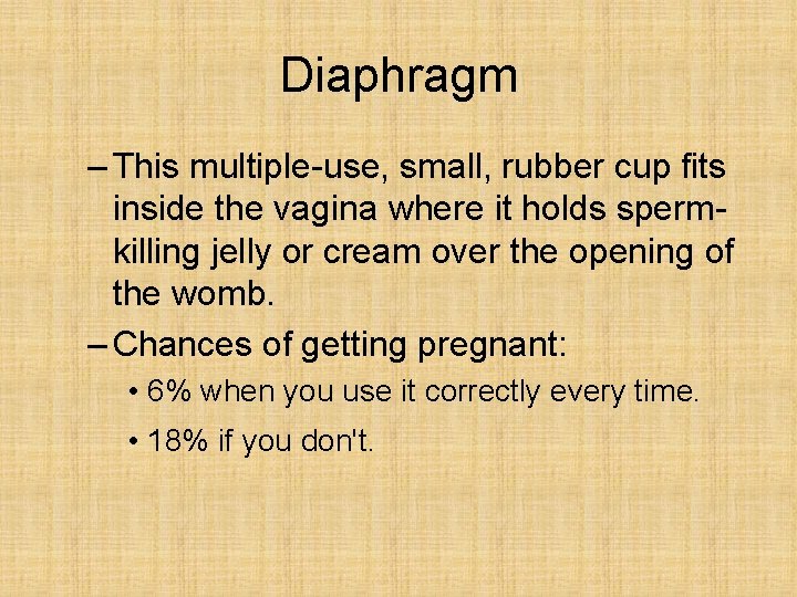 Available Birth Control Methods ABSTINENCE This is the