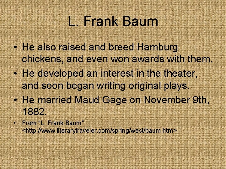 L Frank Baum By Ms Nina Jackson LTM