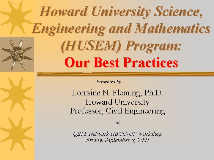 Howard University Science Engineering and Mathematics HUSEM Program
