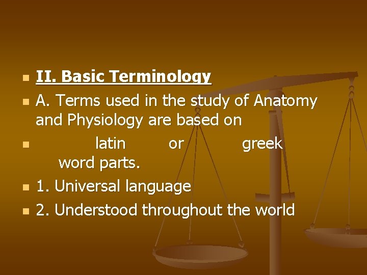 Introduction to the Human BodyChapter 1 Outline n