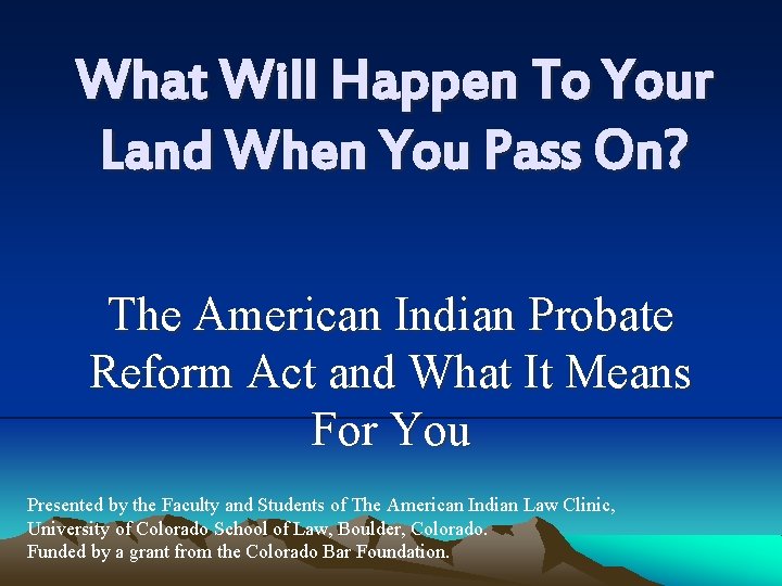 What Will Happen To Your Land When You