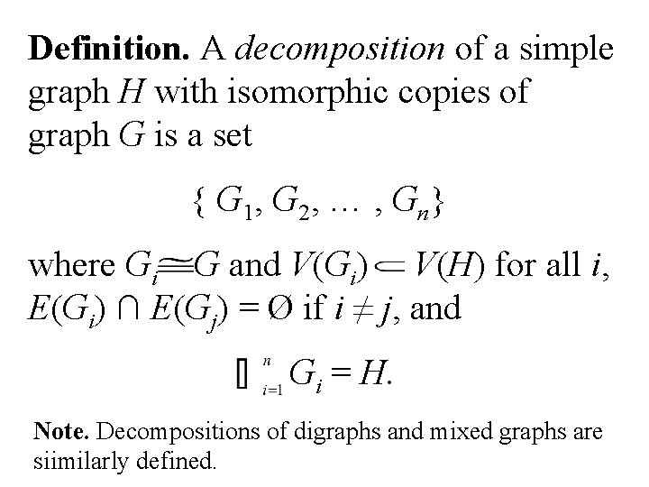 Triple Systems from Graph Decompositions Robert Bob Gardner