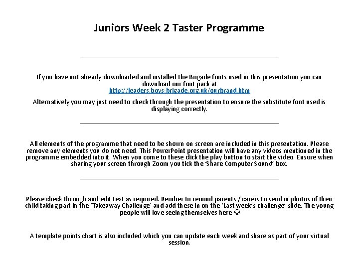 Juniors Week 2 Taster Programme If you have
