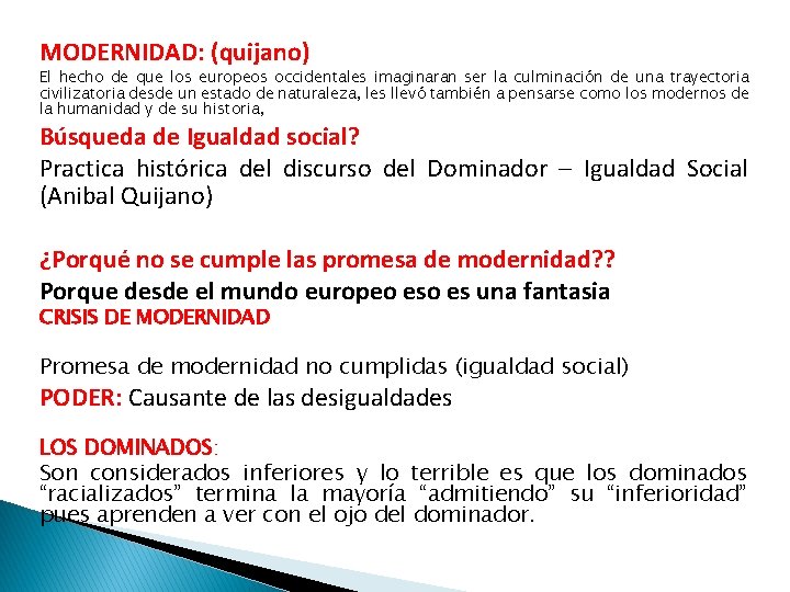 COLONIALIDAD DEL PODER EUROCENTRISMO Y MODERNIDAD COLONIALIDAD Y