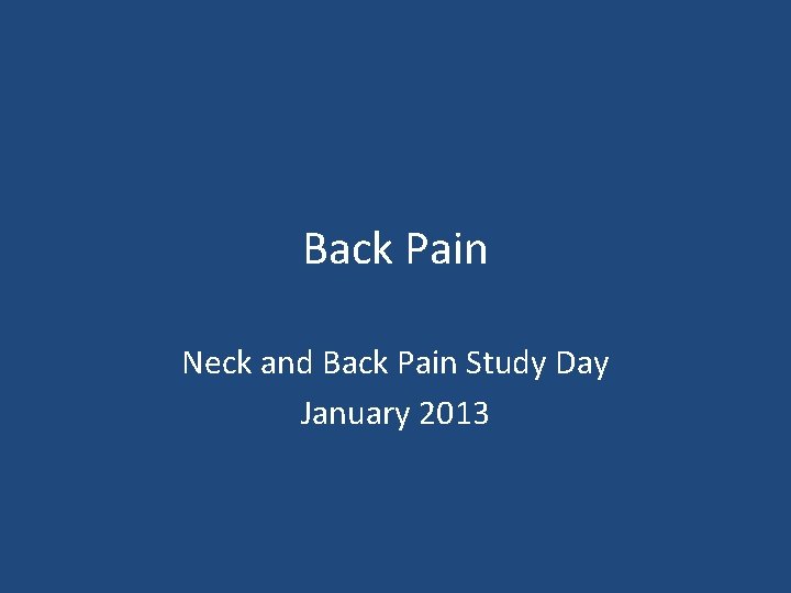 Back Pain Neck and Back Pain Study Day