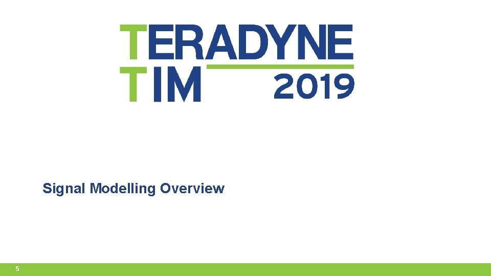 2019 Teradyne TECHNICAL INTERCHANGE MEETING TIM Teradyne Headquarters