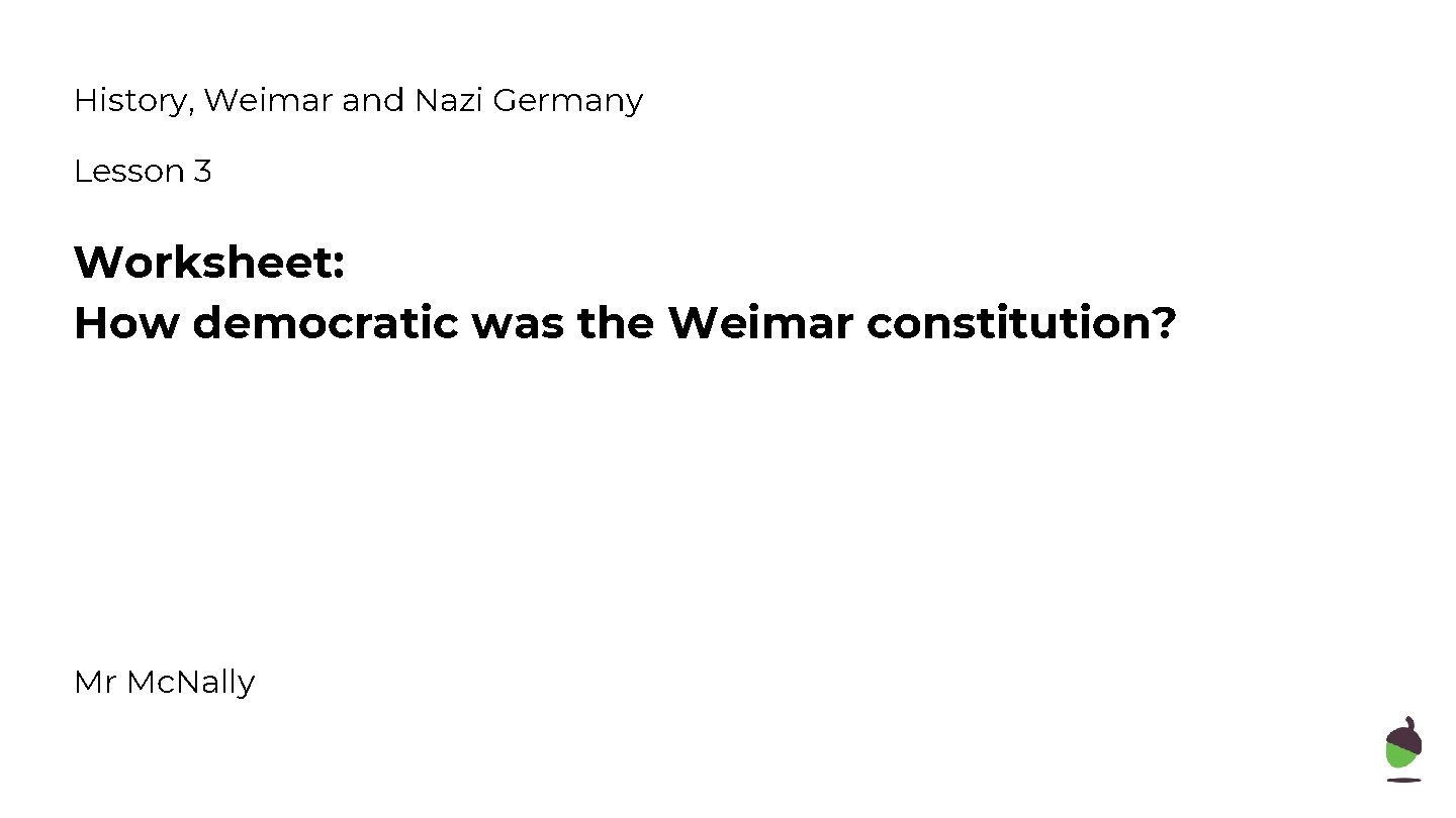 History Weimar and Nazi Germany Lesson 3 Worksheet