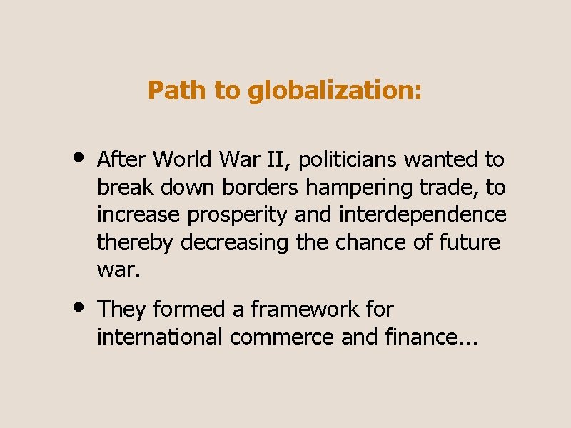 Globalization the integration of regional economies societies and