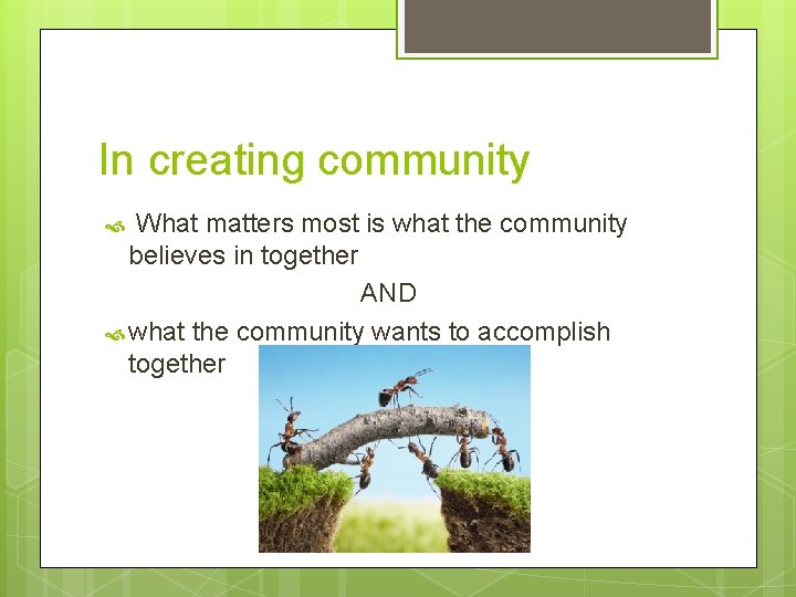 BECOMING A COMMUNITY OF LEADERS Yusuf Kilic Ismail