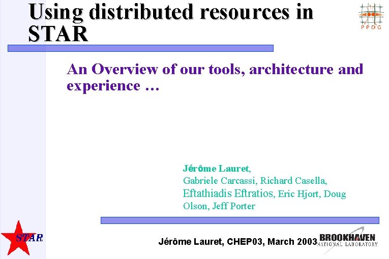 Using distributed resources in STAR An Overview of